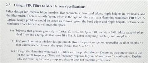 Solved 2 3 Design FIR Filter To Meet Given Specifications Chegg Com