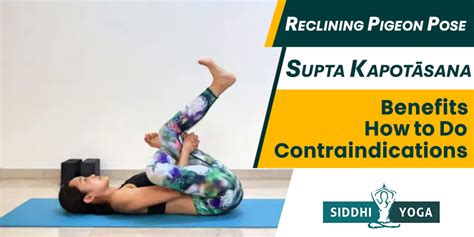 Best Ways To Do Reclining Pigeon Pose Supta Kapotasana