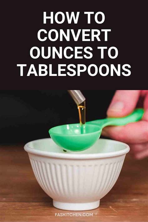 How Many Ounces In A Tablespoon Easy Conversion Tips With Examples Fas Kitchen