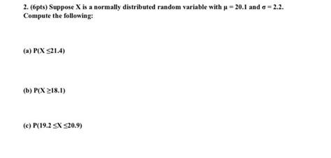 solved 2 6pts suppose x is a normally distributed random