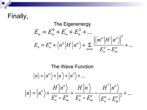 Time Independent Perturbation Theory 1st Order Correction 2nd Order Correction Ppt Physics