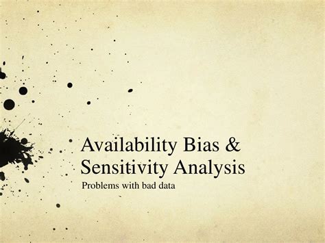 Ppt Availability Bias And Sensitivity Analysis Powerpoint Presentation