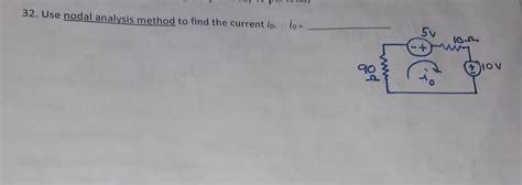 Solved 32 Use Nodal Analysis Method To Find The Current