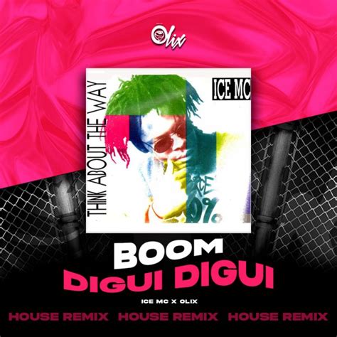 Ice Mc X Olix Boom Digui Digui Olixdj House Remix 126bpm