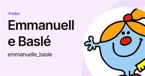 Emmanuelle Baslé Emmanuellebasle Profile Padlet