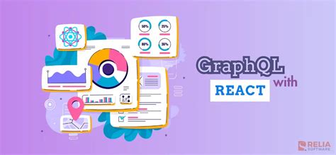 Unlock The Power Of Graphql With React To Master Data Fetching Relia