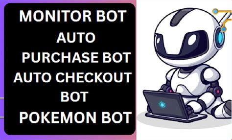 Build Monitor Bot Pokemon Bot Auto Checkout Bot Auto Purchase Bot By