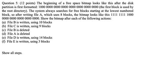 solved question 5 12 points the beginning of a free space