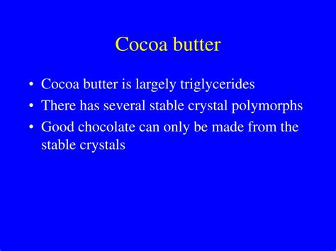 Ppt Cocoa Butter Powerpoint Presentation Free Download Id 695768