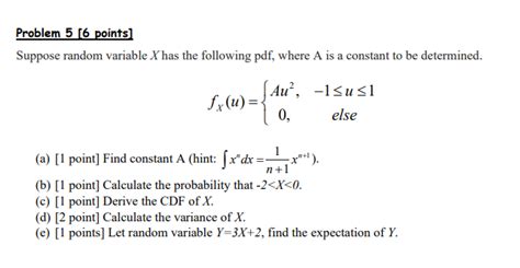 solved problem 5 [6 points] suppose random variable x has