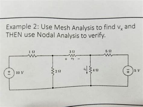 Solved Use Mesh Analysis To Find V X And THEN Use Nodal Chegg
