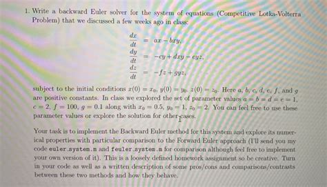 1 Write A Backward Euler Solver For The System Of