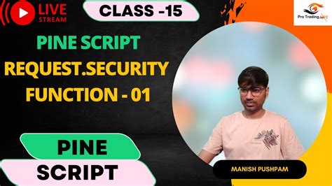 Pine Script request.security function Part -1 | Live Class - 15 | Pro ...