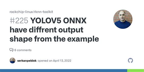 YOLOV ONNX Have Diffrent Output Shape From The Example Issue Rockchip Linux Rknn