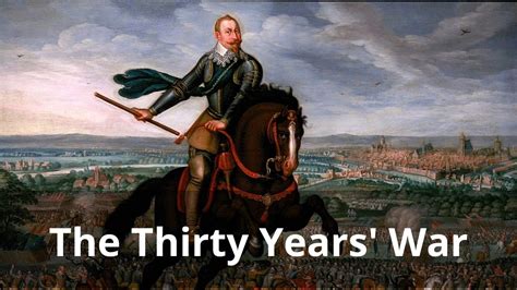 Thirty Years War A Quick Overview European History Youtube