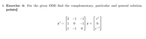 Solved Exercise For The Given ODE Find The Chegg