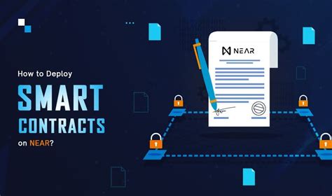 step by step procedure to develop and deploy smart contracts on near