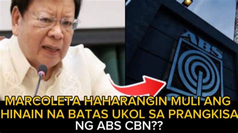 MARCOLETA HAHARANGIN MULI ANG HINAIN NA BATAS UKOL SA PRANGKISA NG ABS ...