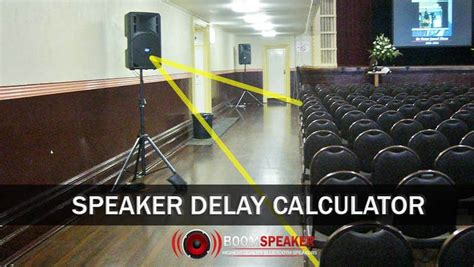Speaker Delay Calculator Easy And Accurate BoomSpeaker