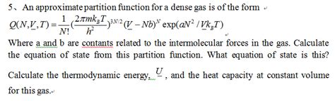 solved 5 an approximate partition function for a dense gas