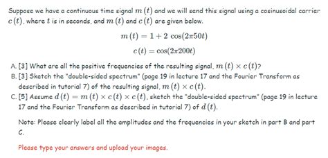 Solved Suppose We Have A Continuous Time Signal M T M T Chegg Com