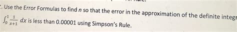Solved Use The Error Formulas To Find N ﻿so That The Error