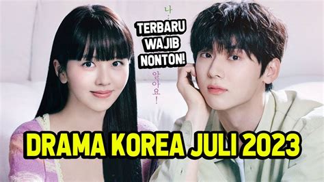 7 DRAMA KOREA JULI 2023 TERBARU WAJIB NONTON - YouTube