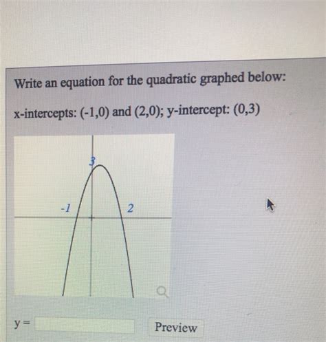 Solved Write An Equation For The Quadratic Graphed Below