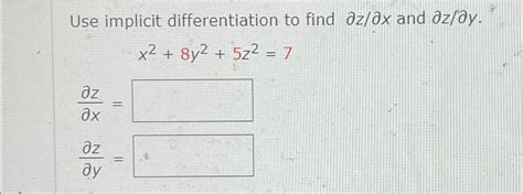 Use Implicit Differentiation To Find Delzdelx And