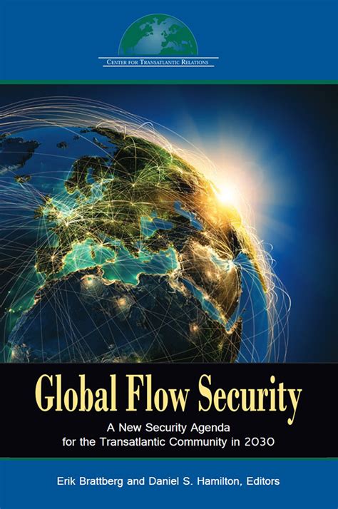 Global Flow Security Daniel S Hamilton
