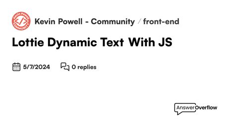 Lottie Dynamic Text With Js Kevin Powell Community