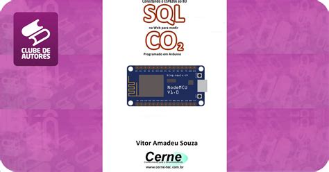 Conectando O Esp8266 Ao Bd Sql Na Web Para Medir Co2 Programado Em