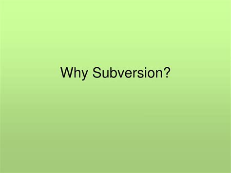 Ppt Subversion An Open Source Version Control System Powerpoint