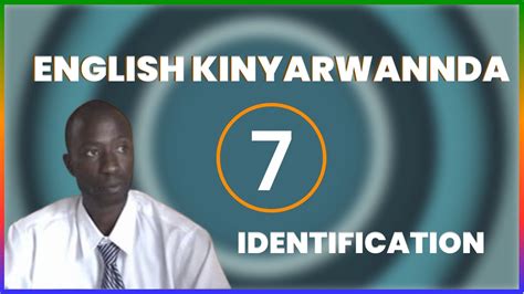 Learning English Kinyarwanda 7 Identification Umwirondoro Youtube
