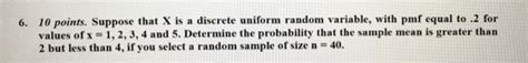 Solved 6 10 Points Suppose That X Is A Discrete Uniform