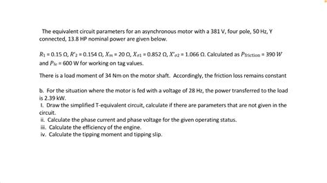 Solved The Equivalent Circuit Parameters For An Asynchronous