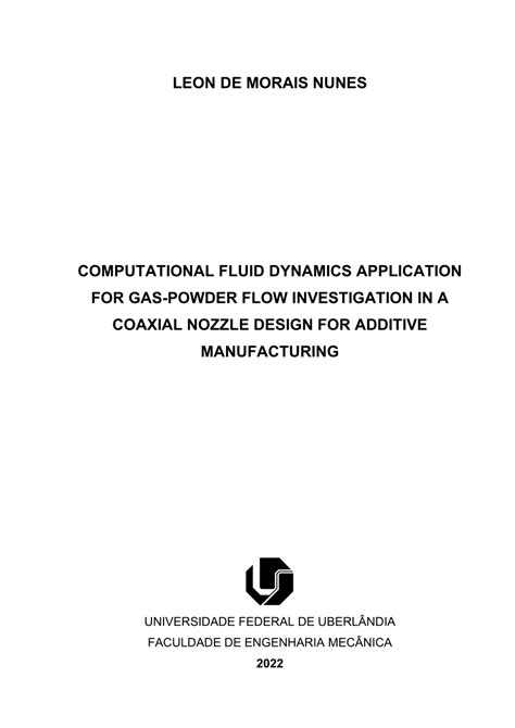 Pdf Computational Fluid Dynamics Application For Gas Powder Flow Investigation In A Coaxial