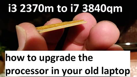 How To Upgrade To An I7 Processor In Your Old Laptop YouTube