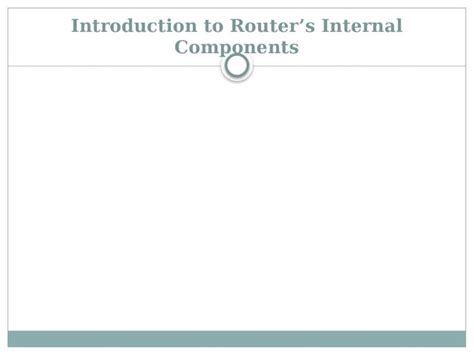pptx 8 internal components of router dokumen tips