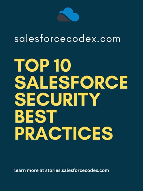 Top 10 Salesforce Security Best Practices Salesforcecodex