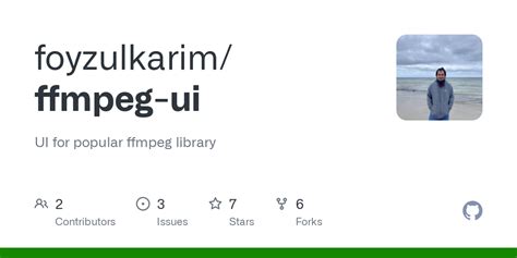Github Foyzulkarimffmpeg Ui Ui For Popular Ffmpeg Library