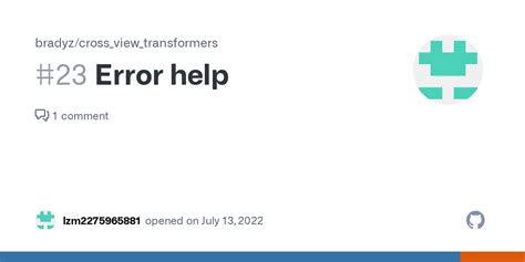 Error Help · Issue 23 · Bradyzcrossviewtransformers · Github