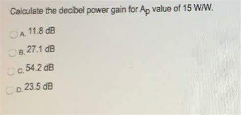 Solved Calculate The Decibel Power Gain For Ap Value Of Chegg
