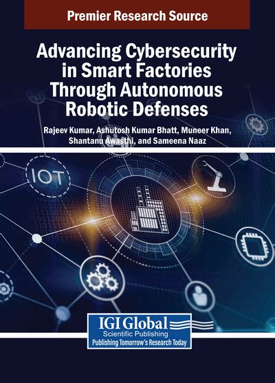 Ai And Blockchain For Enhanced Cybersecurity In Industrial Robotics Security And Forensics Book
