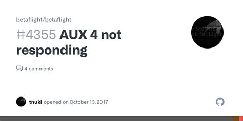 Aux 4 Not Responding · Issue 4355 · Betaflightbetaflight · Github