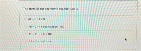 Solved The Formula For Aggregate Expenditure