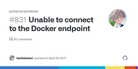 Unable To Connect To The Docker Endpoint · Issue 831 · Portainerportainer · Github
