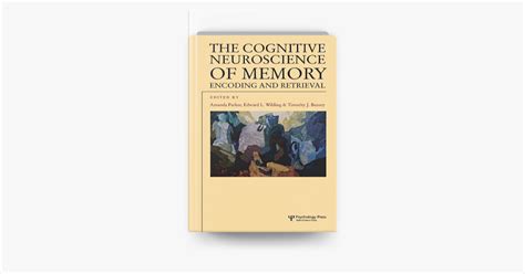 ‎the Cognitive Neuroscience Of Memory By Amanda Parker Timothy J