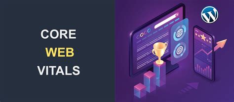 Choose The Right Wordpress Theme To Boost Your Core Web Vitals Game