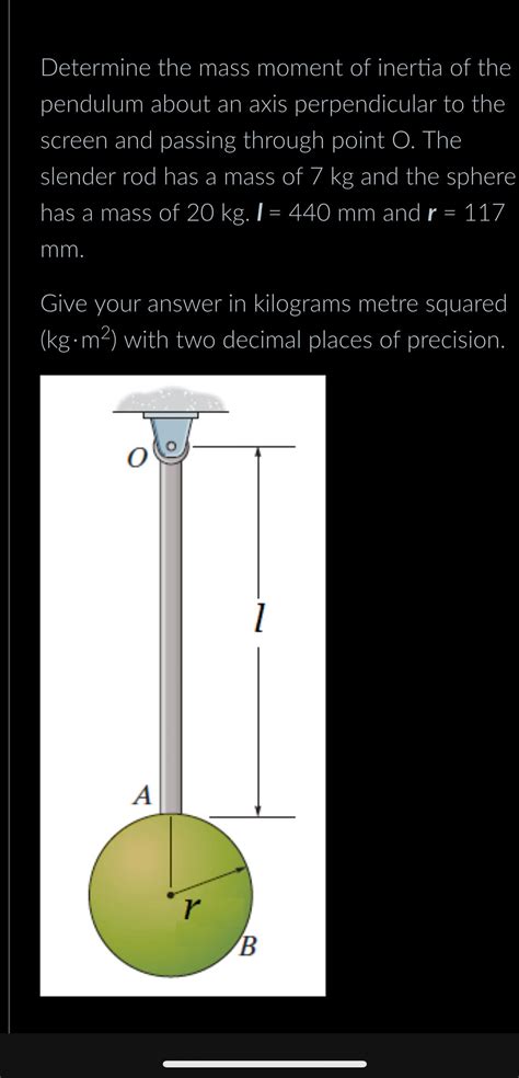 Solved Determine The Mass Moment Of Inertia Of The Pendulum